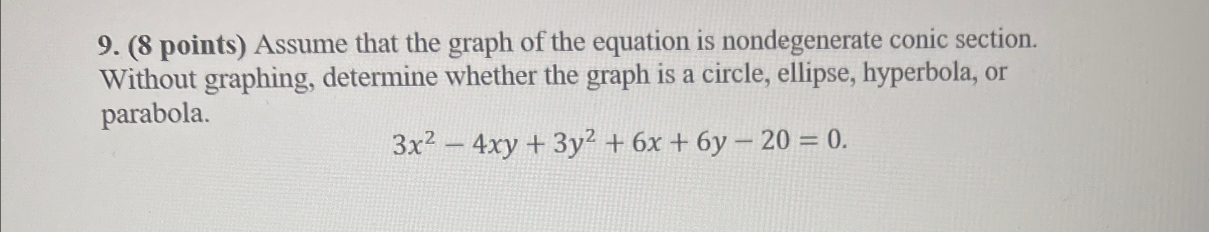 Solved (8 ﻿points) ﻿Assume that the graph of the equation is | Chegg.com