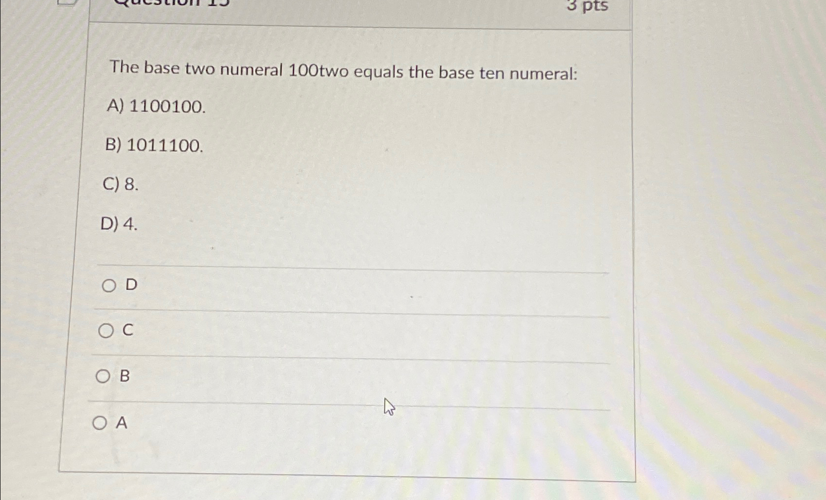 Solved The base two numeral 100two equals the base ten | Chegg.com