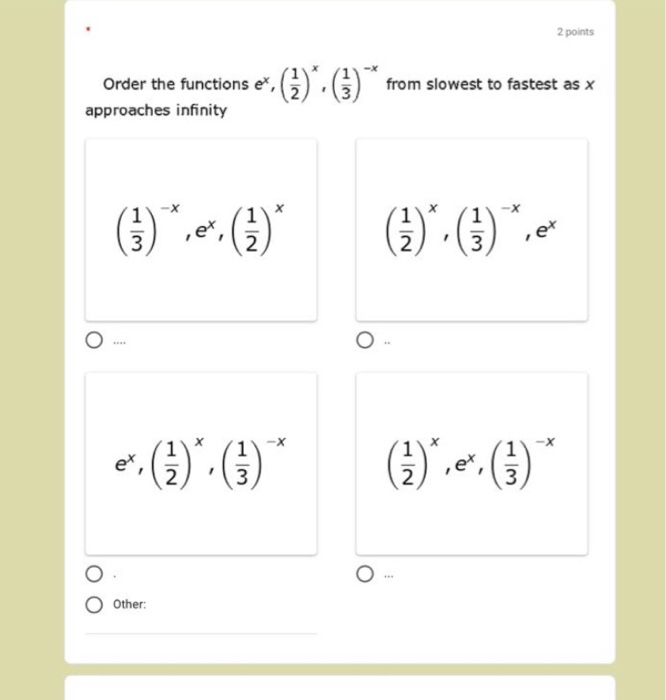 Solved 2 points ()*: ()* from slowest to fastest as x Order | Chegg.com