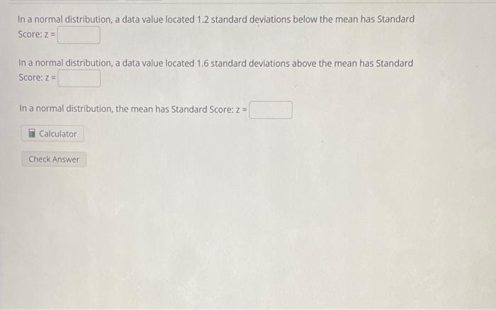 Solved In A Normal Distribution A Data Value Located 1 2