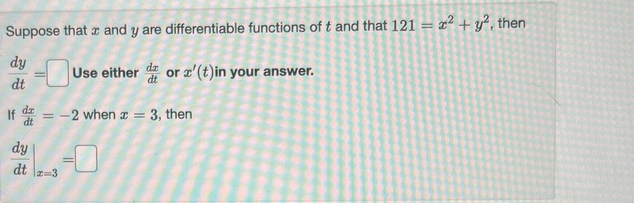 Solved Suppose that x ﻿and y ﻿are differentiable functions | Chegg.com