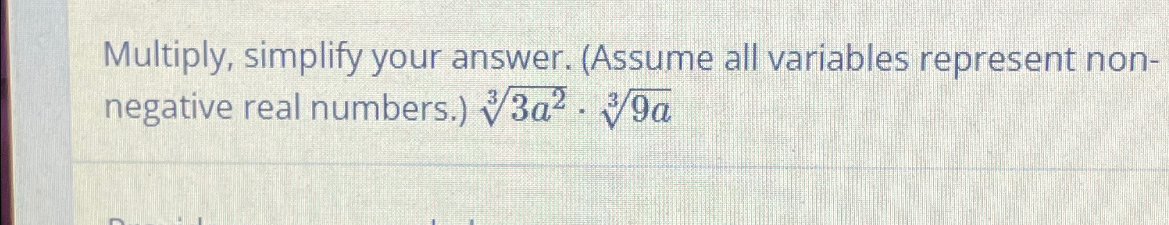 Solved Multiply, simplify your answer. (Assume all variables | Chegg.com Solved Multiply, simplify your answer. (Assume all variables | Chegg.com