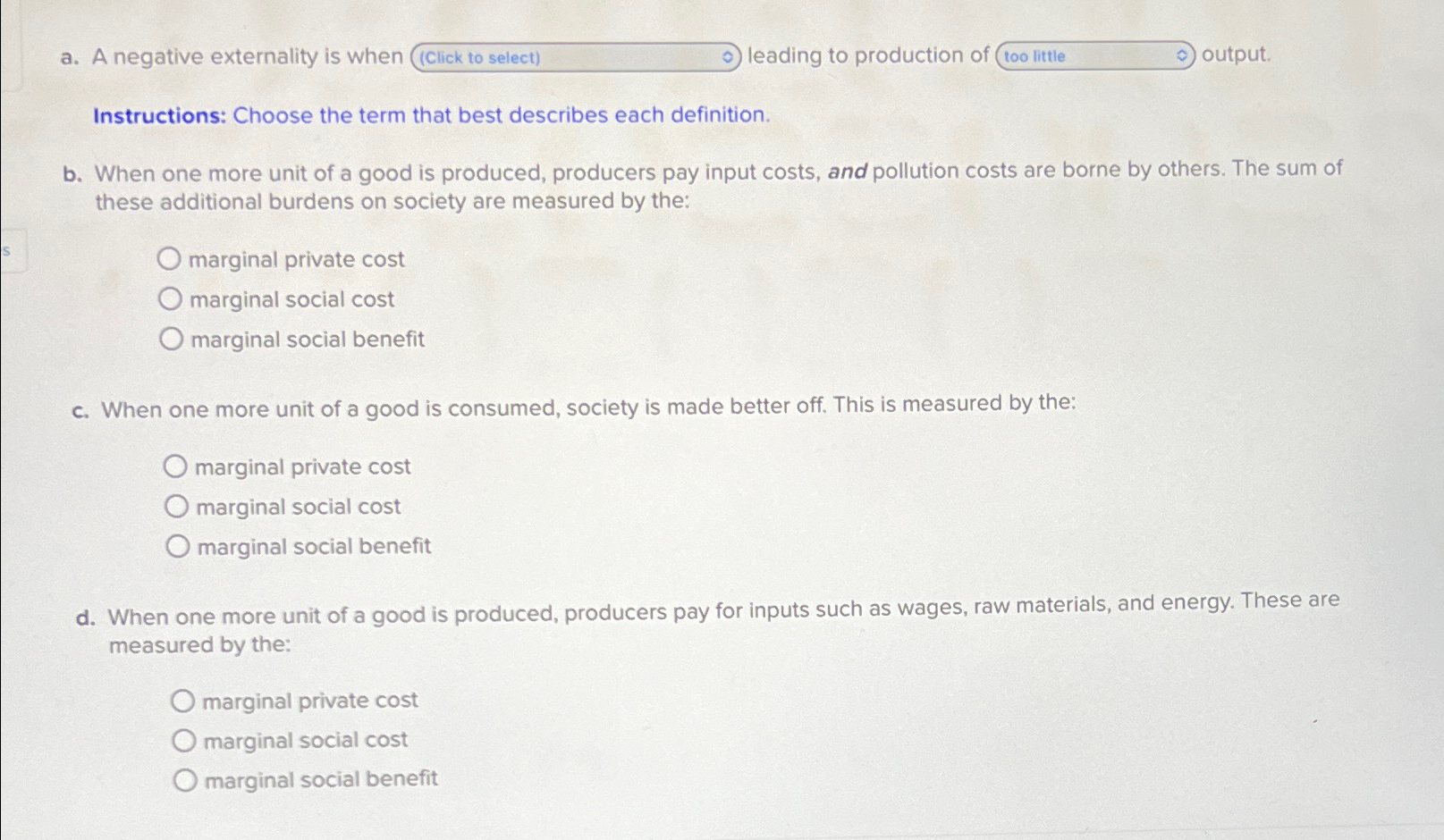 Solved a. ﻿A negative externality is when (Click to select) | Chegg.com