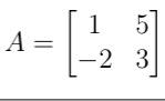 Solved \\( A=\\left[\\begin{array}{cc}1 & 5 \\\\ -2 & | Chegg.com