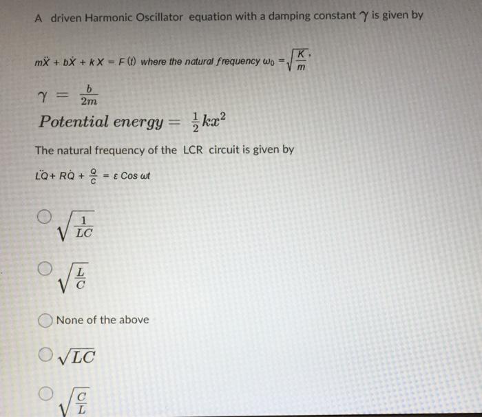 Solved A driven Harmonic Oscillator equation with a damping | Chegg.com