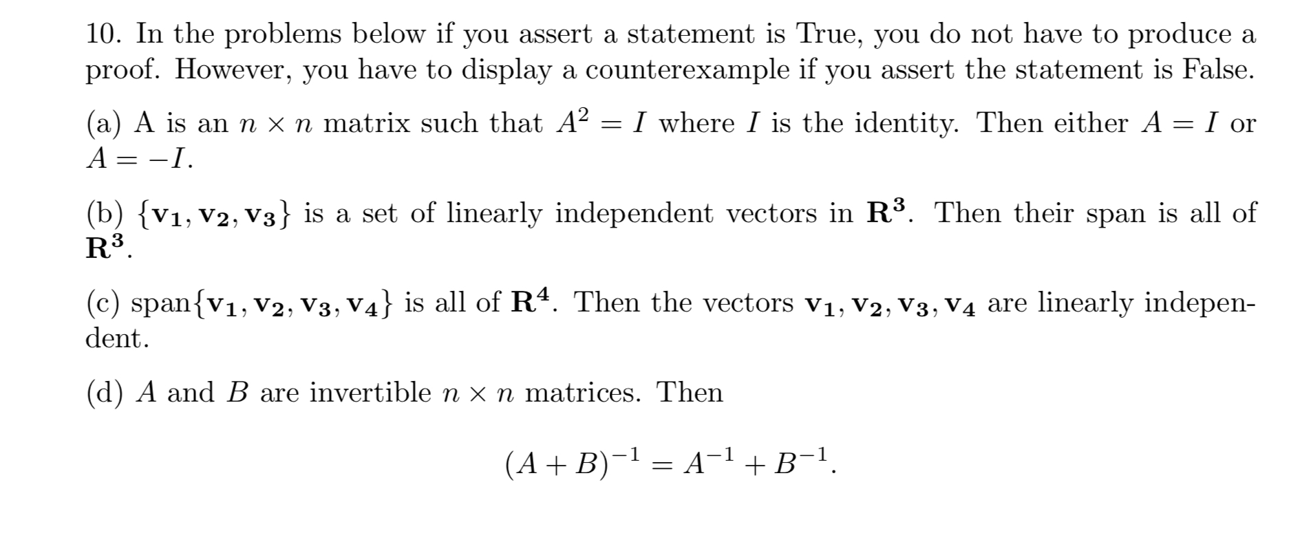 Solved In the problems below if you assert a statement is | Chegg.com