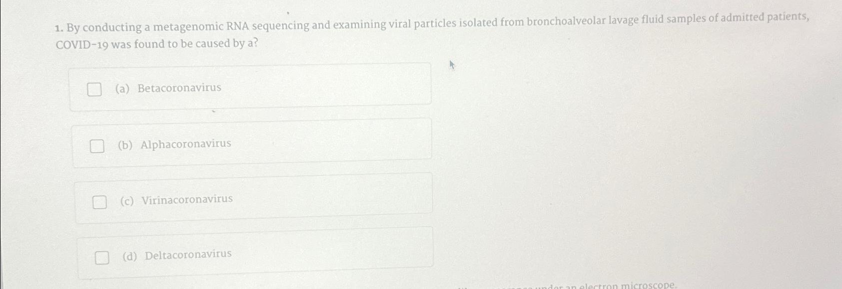 Solved By conducting a metagenomic RNA sequencing and | Chegg.com