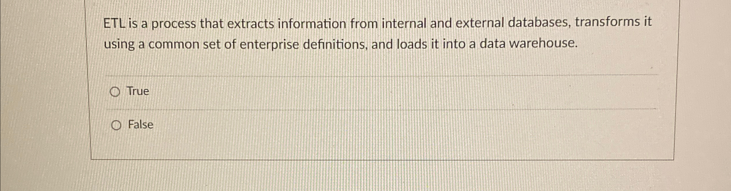 Solved ETL is a process that extracts information from | Chegg.com