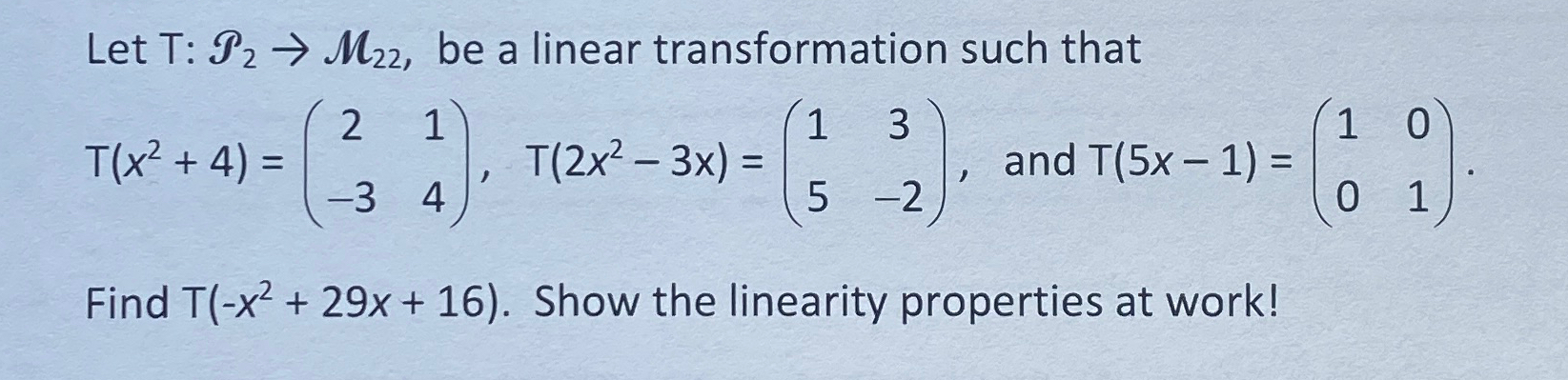 Solved Let T:P2→M22, ﻿be a linear transformation such that | Chegg.com