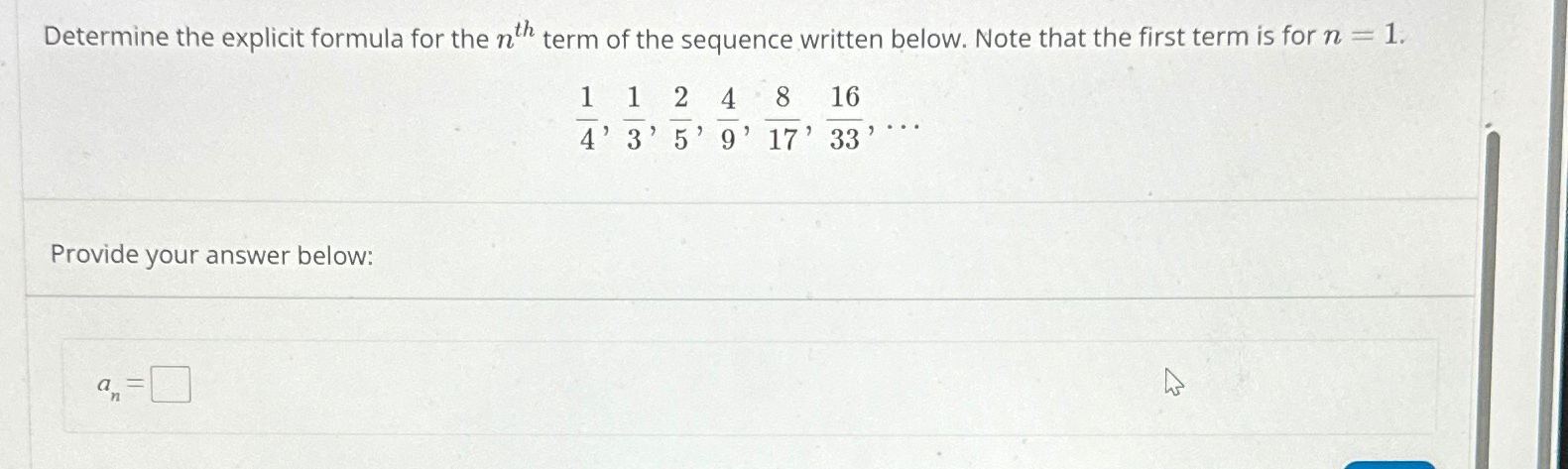 Solved Determine the explicit formula for the nth ﻿term of | Chegg.com