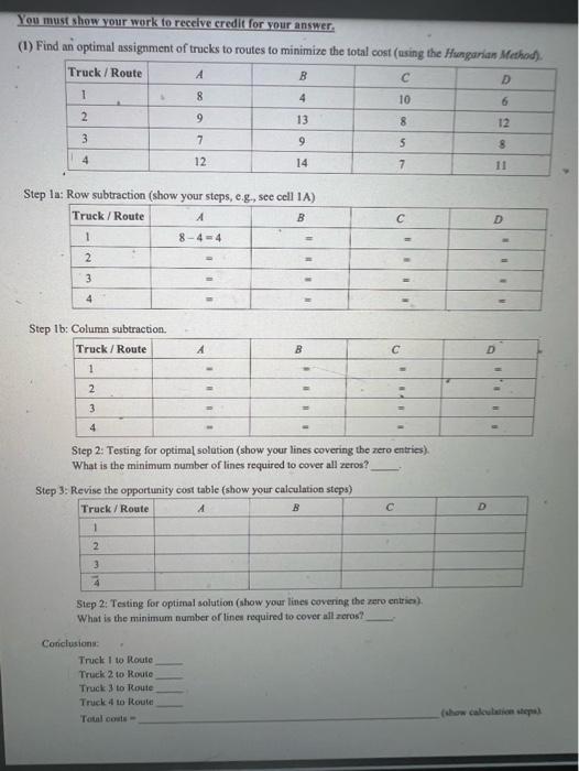 Solved (1) Find an optimal assignment of trucks to routes to | Chegg.com