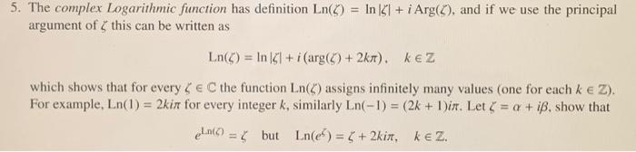 Solved The complex Logarithmic function has definition | Chegg.com