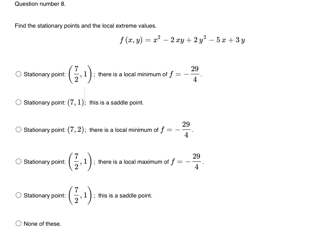 Solved Question number 8.Find the stationary points and the | Chegg.com