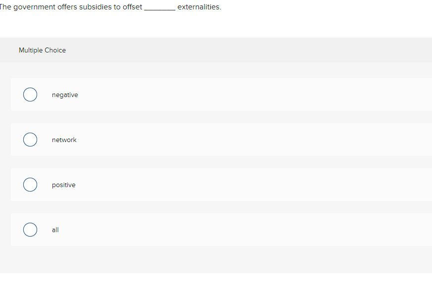 Solved The government offers subsidies to | Chegg.com