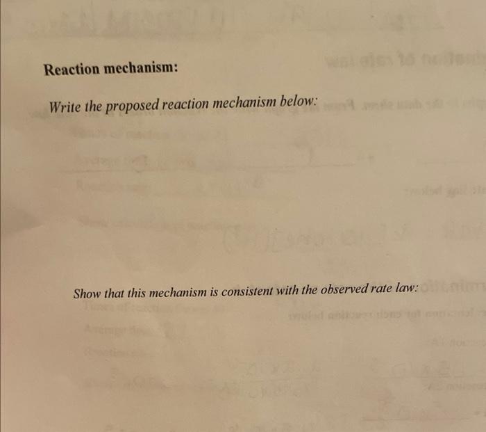 Reaction mechanism: Write the proposed reaction | Chegg.com