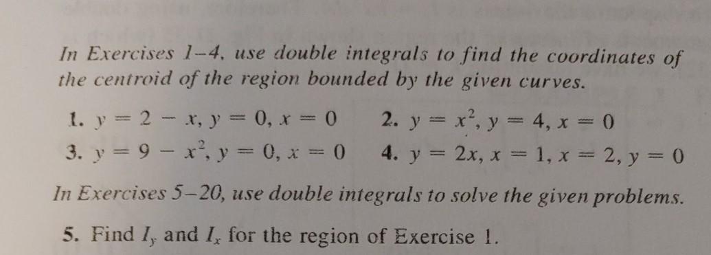 Solved In Exercises 1-4, use double integrals to find the | Chegg.com
