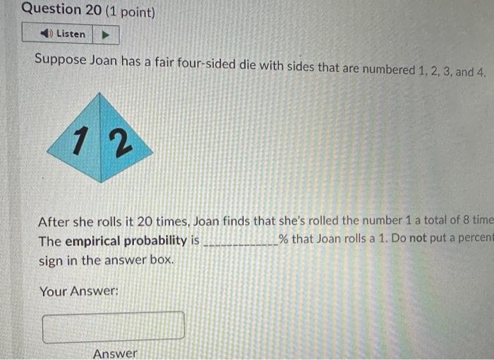 Solved Suppose Joan has a fair four-sided die with sides | Chegg.com