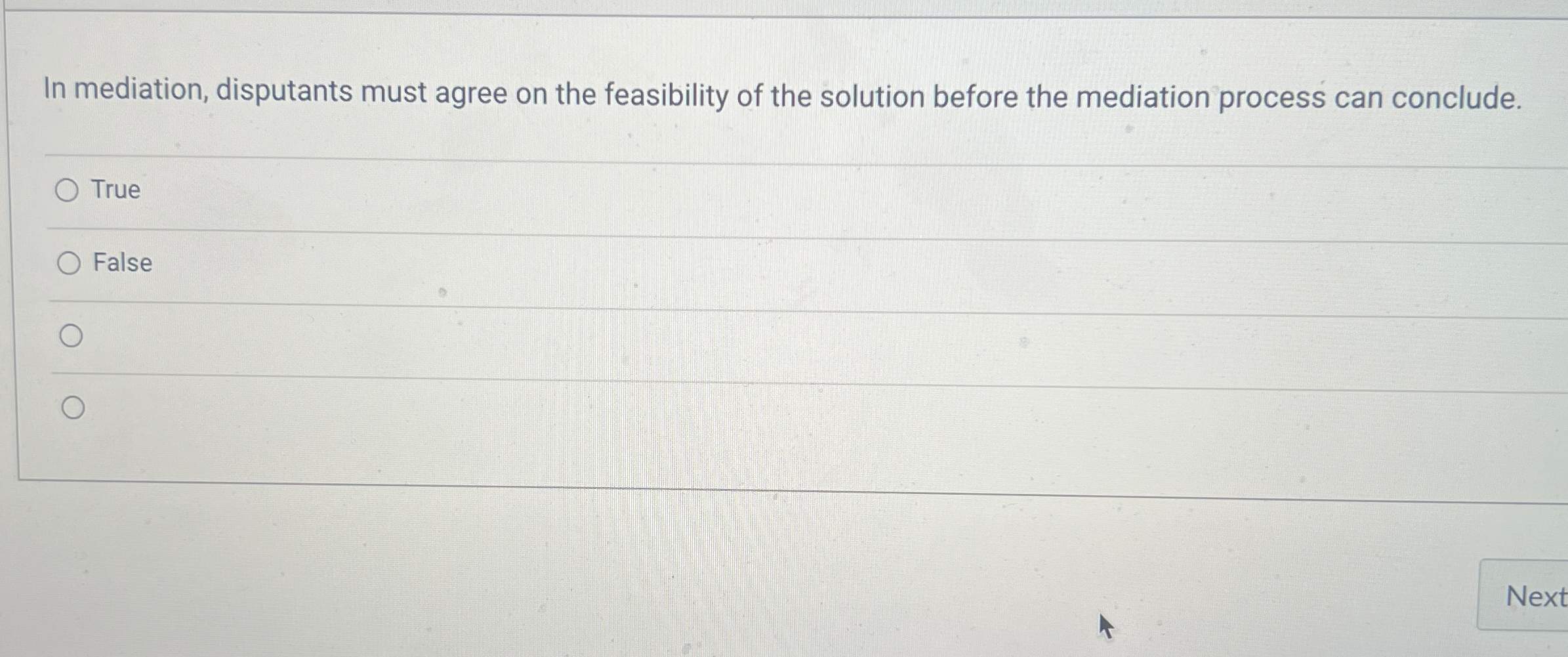 Solved In mediation, disputants must agree on the | Chegg.com