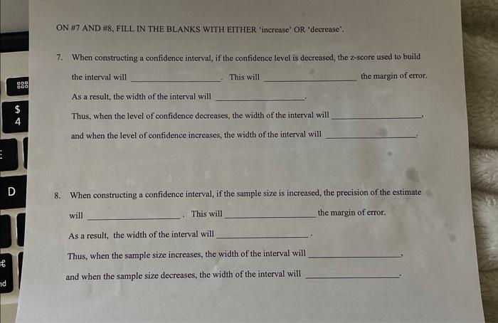 Solved 7. When constructing a confidence interval, if the | Chegg.com