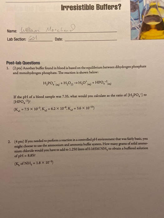 Solved Irresistible Buffers? Name: William Lab Section: Gol | Chegg.com
