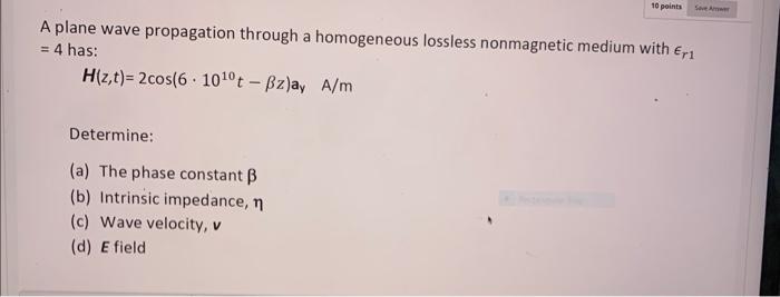 Solved A plane wave propagation through a homogeneous | Chegg.com