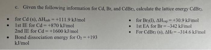 Solved Consider the process of Cd(s)+Br2(l)→CdBr2(s). a. | Chegg.com