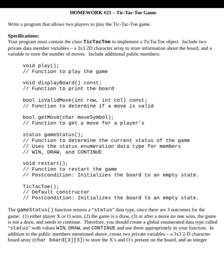 Solved HOMEWORK #21 - ﻿Tic-Tac-Toe GameWrite a program that | Chegg.com
