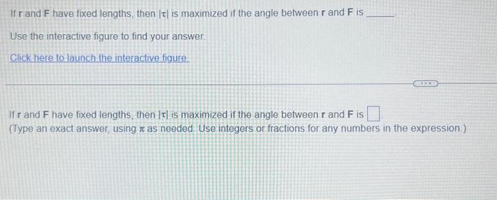 Solved If r and F have fixed lengths, then ∣τ∣ is maximized | Chegg.com