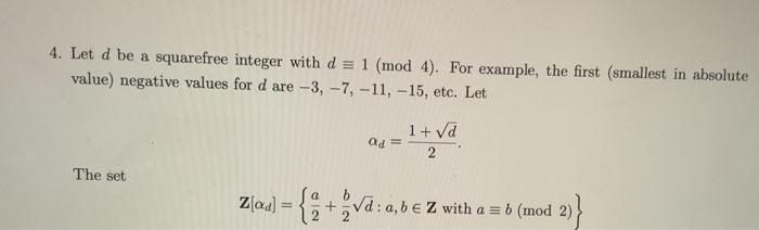 4. Let d be a squarefree integer with d = 1 (mod 4). | Chegg.com