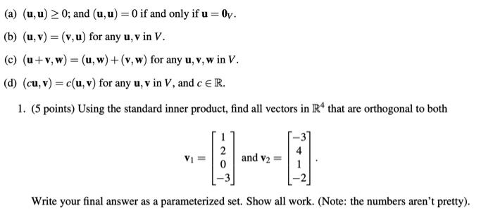 Solved (a) (u,u)≥0; and (u,u)=0 if and only if u=0V. (b) | Chegg.com