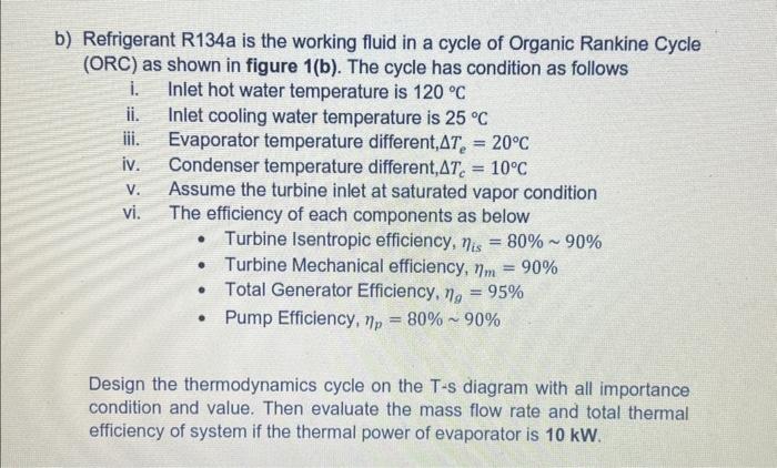 Solved Refrigerant R134a is the working fluid in a cycle of | Chegg.com