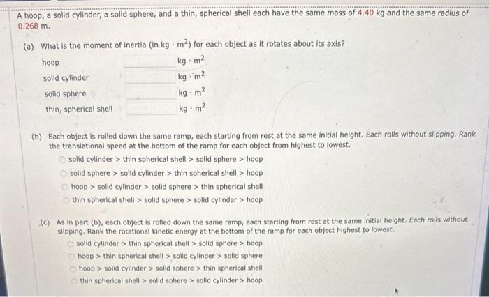 Solved hoop, a solid cylinder, a solid sphere, and a thin, | Chegg.com