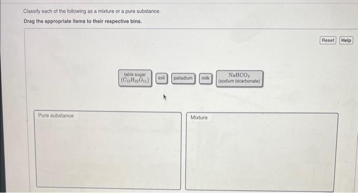 Solved Classify each of the following as a mixture or a pure | Chegg.com
