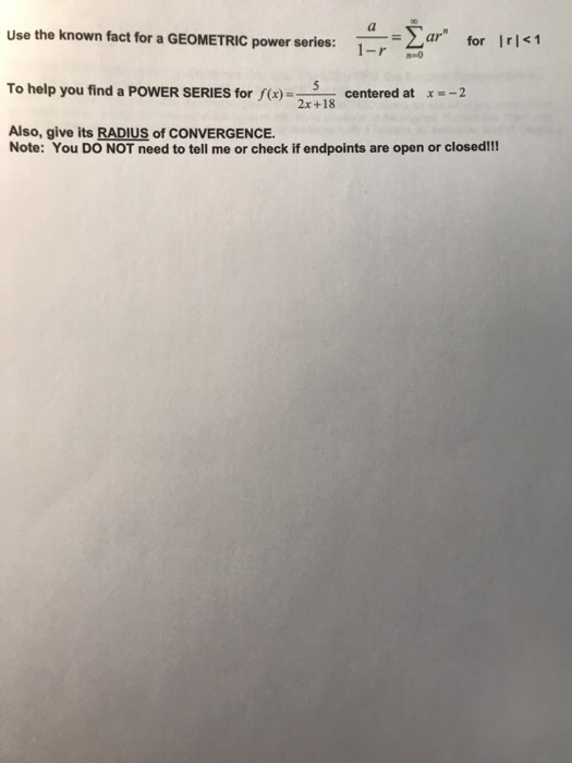 Solved Use the known fact for a GEOMETRIC power series: ' | Chegg.com