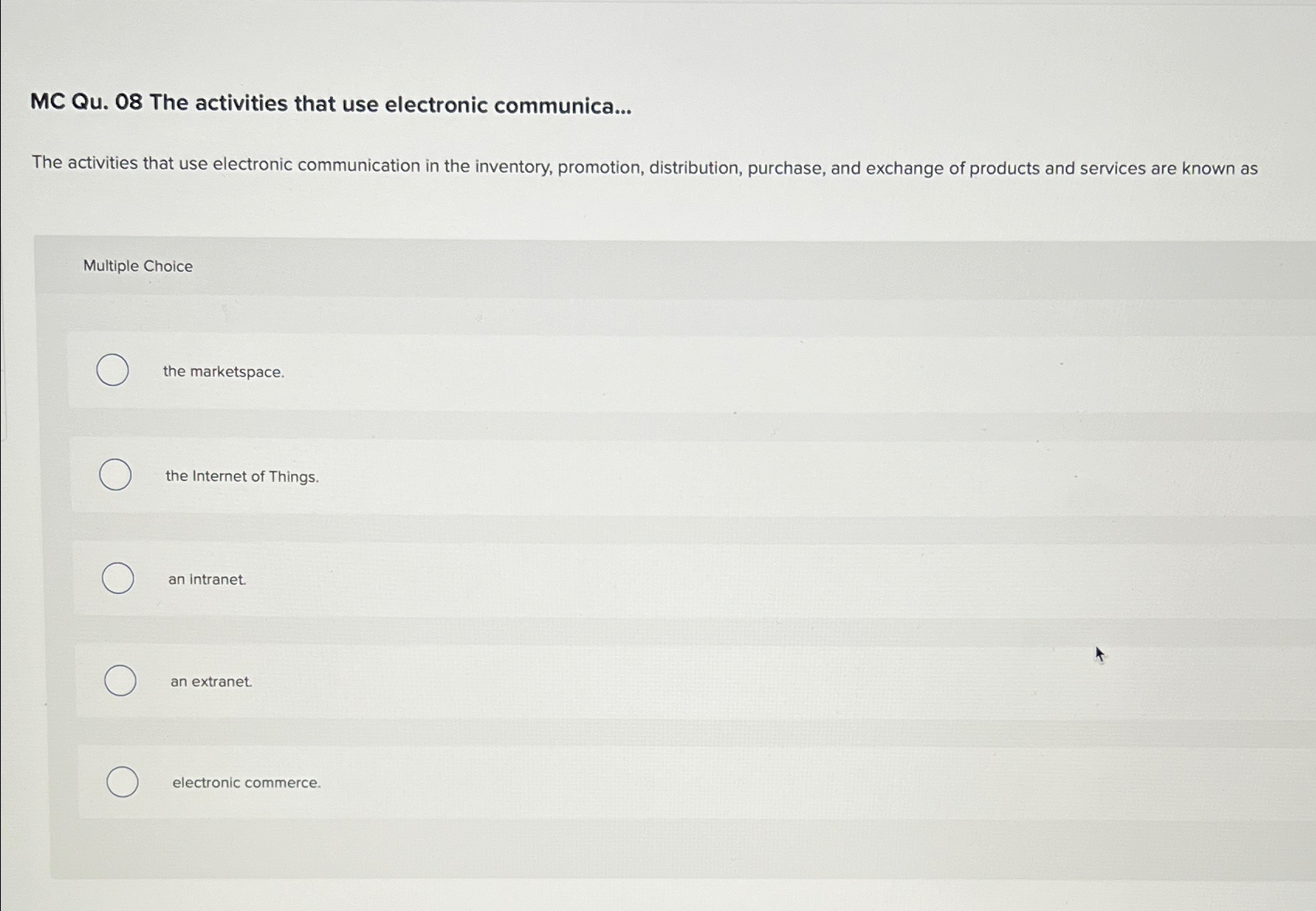 Solved MC Qu. 08 ﻿The activities that use electronic | Chegg.com