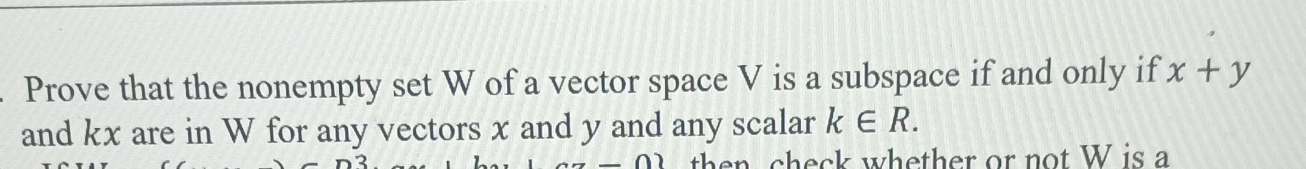 Solved - Prove that the nonempty set W of a vector space V | Chegg.com
