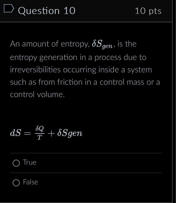 Solved An amount of entropy, δSgen, is the entropy | Chegg.com