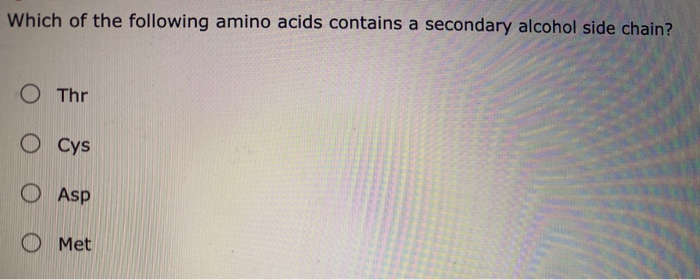 Solved Which of the following amino acids contains a | Chegg.com