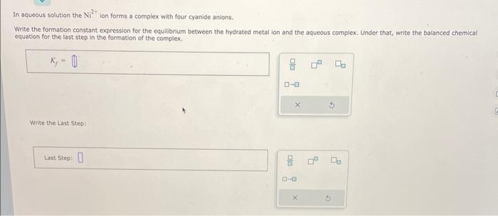 Solved In aqueous solution the Ni2+ ion forms a complex with | Chegg.com