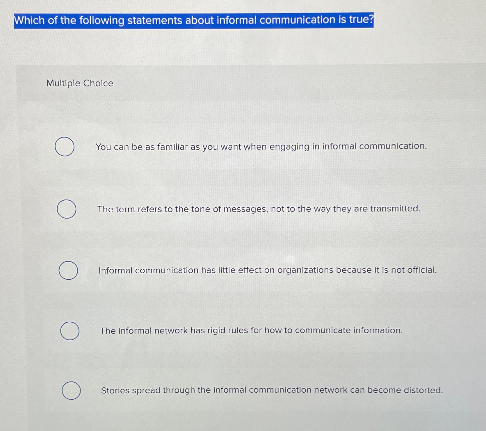 Solved Which of the following statements about informal | Chegg.com