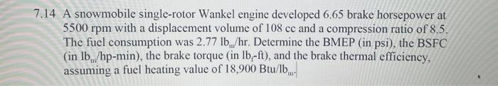 Solved 14 A snowmobile single-rotor Wankel engine developed | Chegg.com