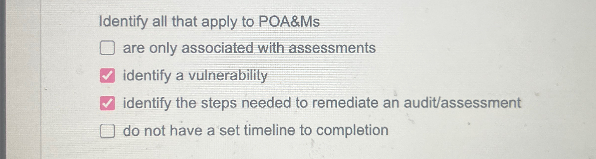 Solved Identify all that apply to POA&Msare only associated | Chegg.com