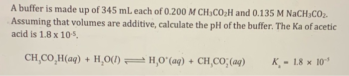 Solved A buffer is made up of 345 mL each of 0.200 M CH3CO2H | Chegg.com