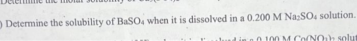Solved Determine the solubility of BaSO4 when it is | Chegg.com