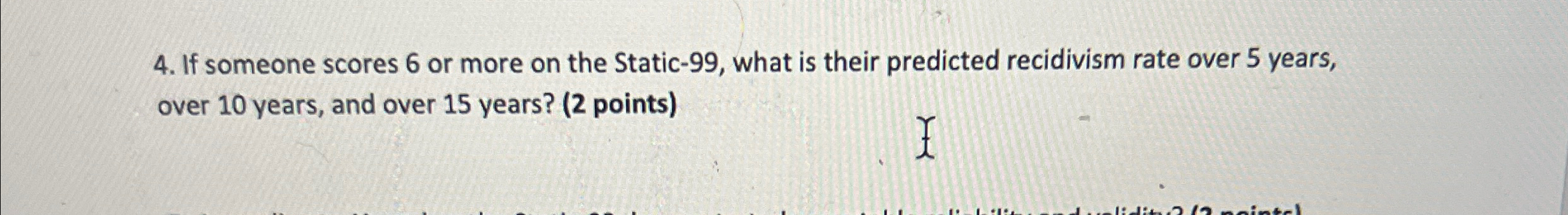 Solved If someone scores 6 ﻿or more on the Static-99, ﻿what | Chegg.com
