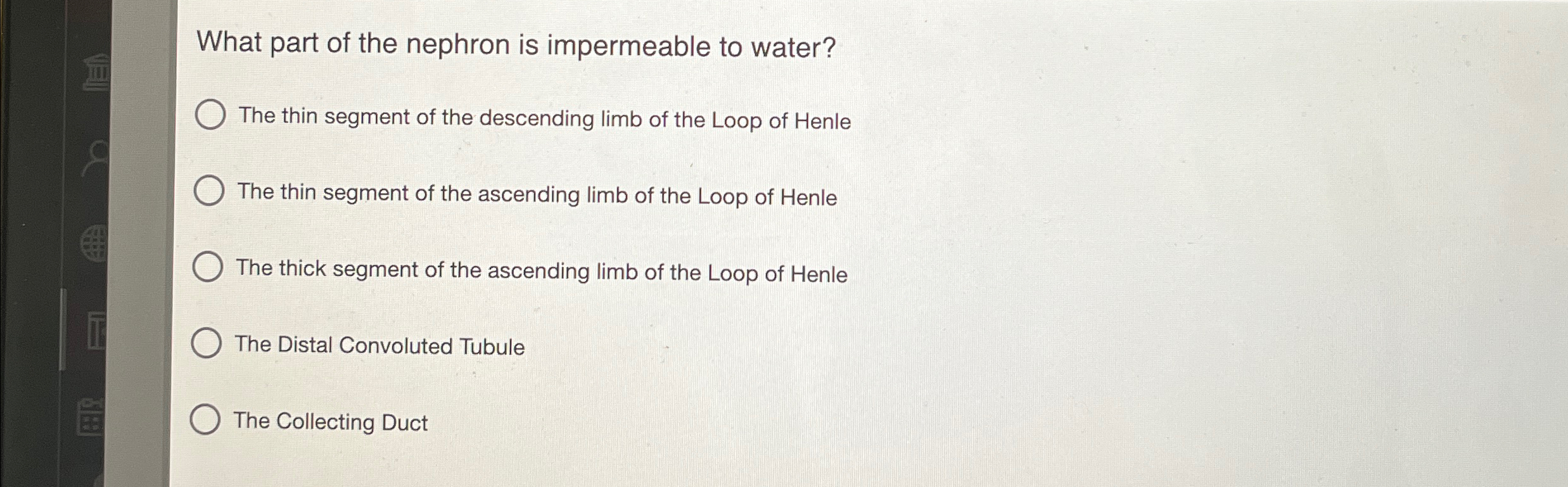 Solved What part of the nephron is impermeable to water?The | Chegg.com