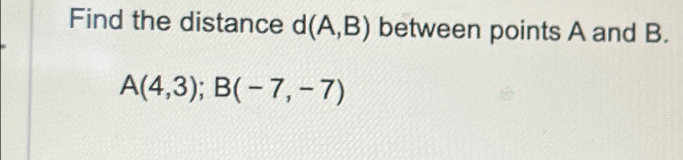 Solved Find the distance d(A,B) ﻿between points A and | Chegg.com