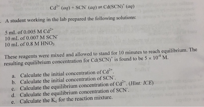 Solved Cd2 (aq) + SCN (aq) Cd(SCN)" (aq) - A student working | Chegg.com