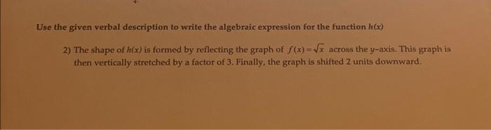 Solved Use the given verbal description to write the | Chegg.com