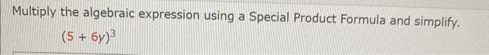 Solved Multiply the algebraic expression using a Special | Chegg.com